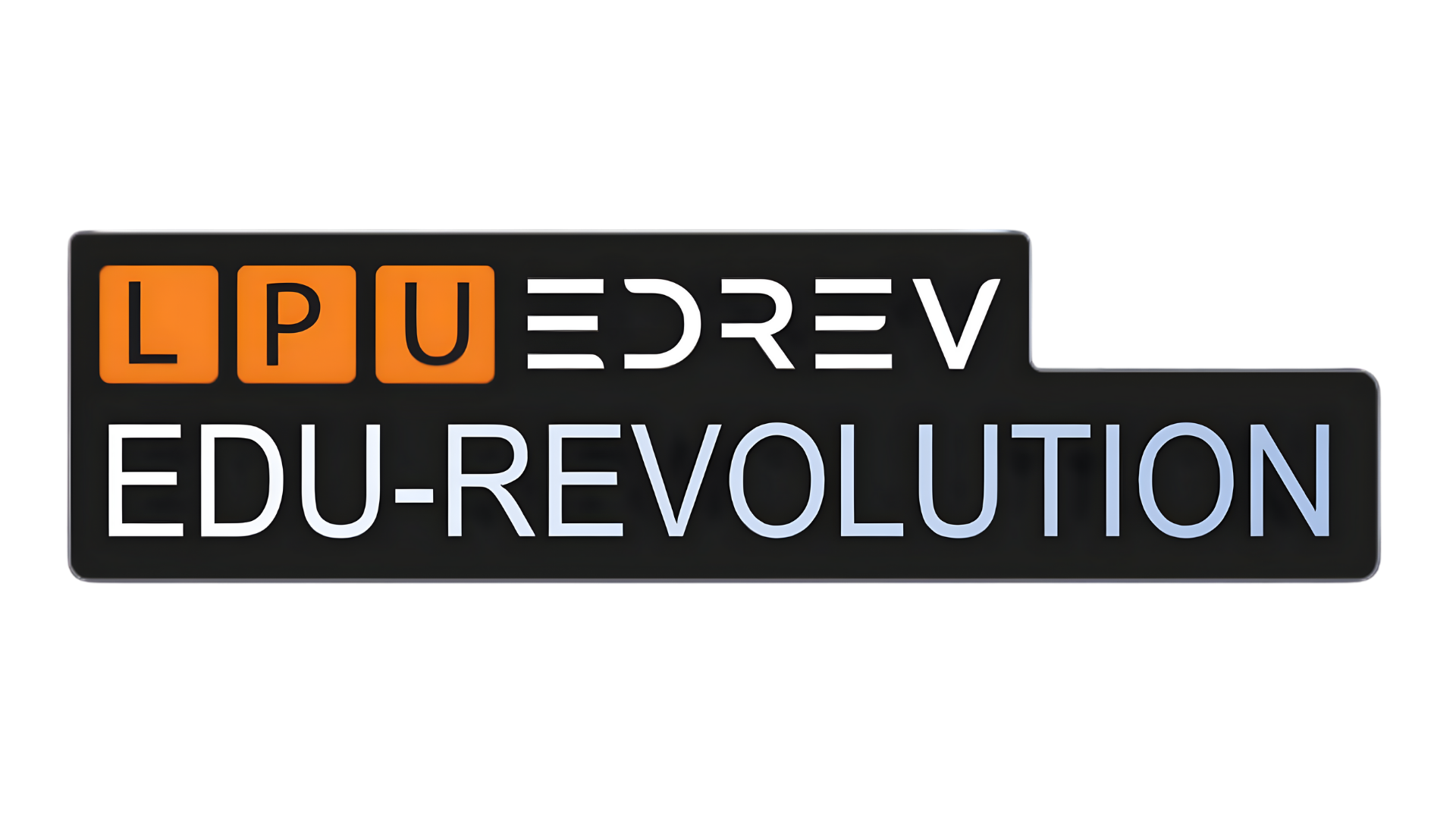 EDU Revolution @ LPU - Student Achievement & Benefits Platform